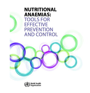 Nutritional anaemia: tools for effective prevention and control