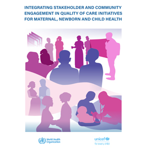 Integrating stakeholder and community engagement in quality of care ...